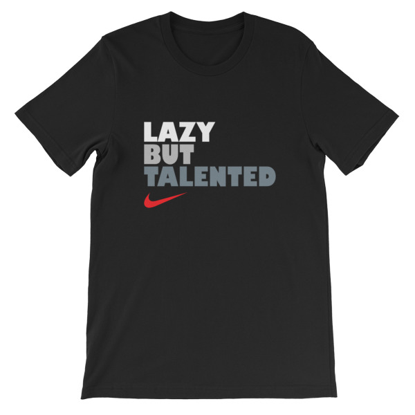 Lazy But Talented Short-Sleeve Unisex T-Shirt - Clothpedia