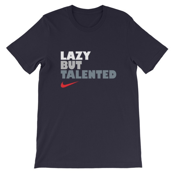 Lazy But Talented Short-Sleeve Unisex T-Shirt - Clothpedia